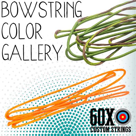 From Mild To Wild 60x Custom 60x Custom Bow Strings