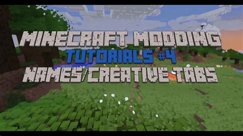 Minecraft Modding Tutorial 1 7 2 4 Names And Creativetabs Youtube