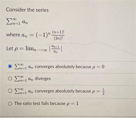 solved consider the series ∑n 1∞an where an −1 n 2n n 1