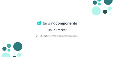 GitHub Tailwindcomponents Issue Tracker Bug Fixes Feature And
