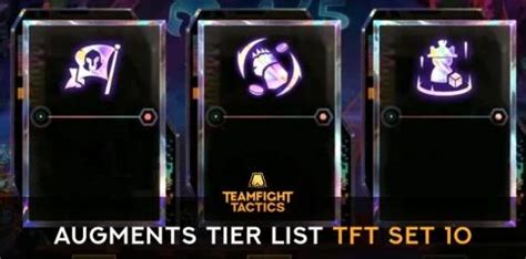 Augments Tier List Of TFT Set 10 Mobi Gg