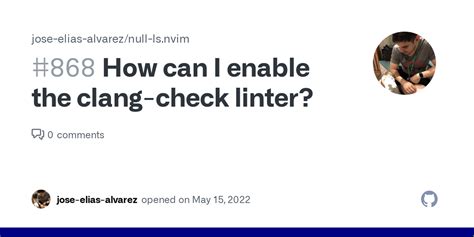 How Can I Enable The Clang Check Linter · Issue 868 · Jose Elias Alvareznull Lsnvim · Github