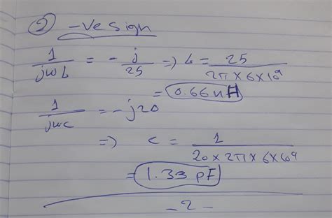 [solved] design an lc matching network at 6 ghz for a 10 Ω load by