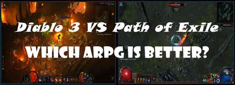 Diablo 3 Vs Path Of Exile Which Arpg Is Better