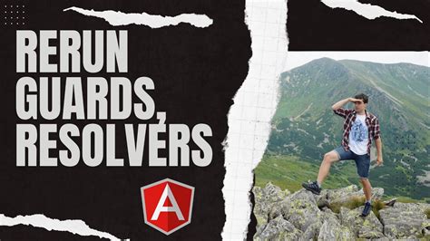 Angular How To Rerun Guards And Resolvers Youtube