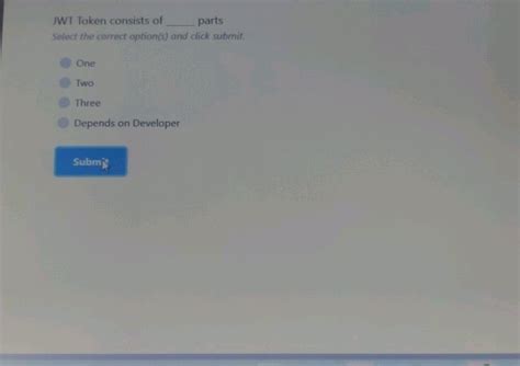 JWT Token Consists Of Parts Select The StudyX