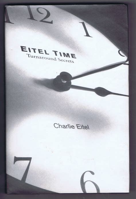 Eitel Time Turnaround Secrets Eitel Charles R 9780964595309
