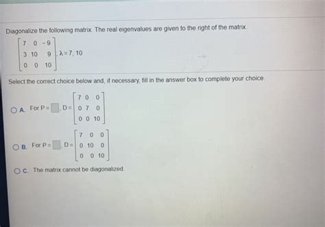 solved diagonalize the following matrix the real