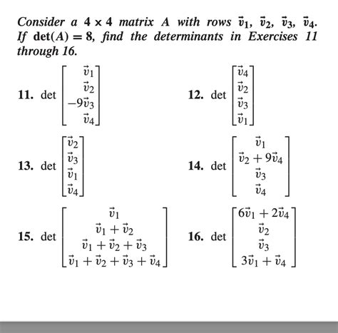 Solved Consider A 4×4 Matrix A With Rows V1v2v3v4 If
