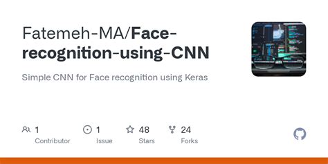 Github Fatemeh Ma Face Recognition Using Cnn Simple Cnn For Face Recognition Using Keras