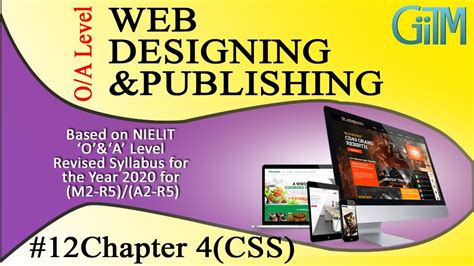 12 Chapter 4 Web Designing And Publishing Css O Levela Level Giitm Youtube