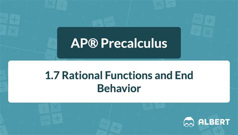 End Behavior Of Rational Functions In AP Precalculus Albert Resources
