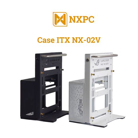 [nxpc] Case Itx Mini Nx 02v Case Máy Tính Hỗ Trợ Mainboard Itx Vỏ Máy Tính Mini Led Rog Argb