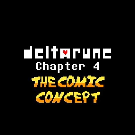 Stream Thatmusguy Listen To Deltarune Chapter 4 The C0mic Concept