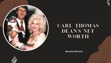 Dolly Parton And Carl Thomas Dean A 55 Years Long Love Story