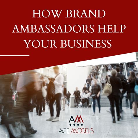 How Brand Ambassadors Help Your Business Ace Models