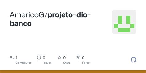 GitHub AmericoG Projeto Dio Banco