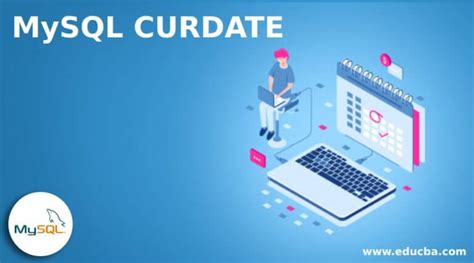 Mysql Curdate How Does Curdate Function Work In Mysql