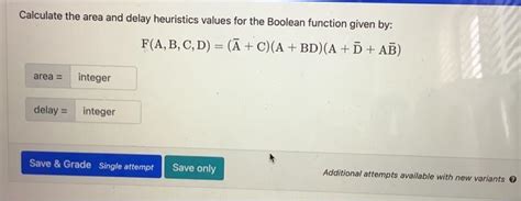 Solved Calculate The Area And Delay Heuristics Values For