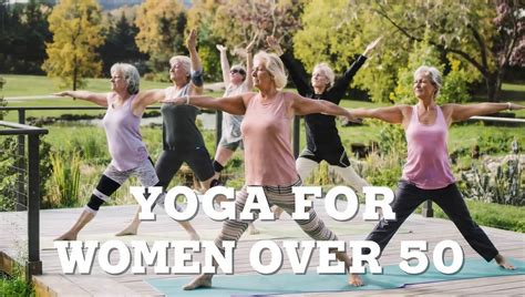 Yoga For Women Over 50 Boost Strength And Vitality In 2025