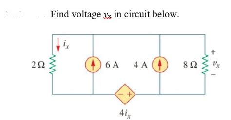 Solved Find Voltage Vx In Circuit Below