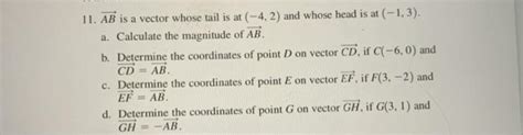 solved 11 ab is a vector whose tail is at 4 2 and whose