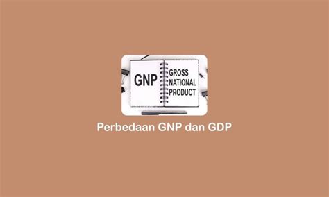 Perbedaan Gnp Dan Gdp Pengertian And Rumus Menghitungnya