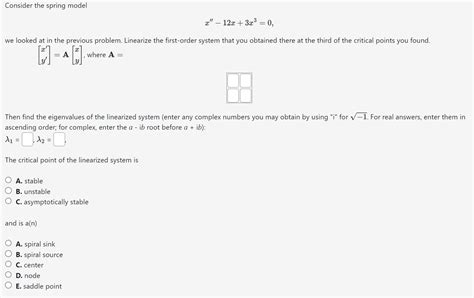 Consider The Spring Model X′′−12x3x30 Where The