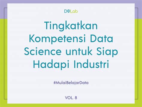 Belajar Data Science Yuk Intip Cara Menjadi Data Scientis