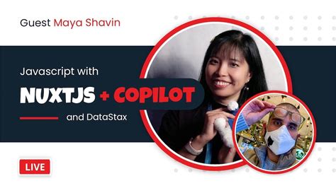 Fullstack App Using Nuxtjs Vue With Datastax And Copilot Guest Maya Shavin Youtube