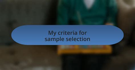 how i approach sample selection csa fm