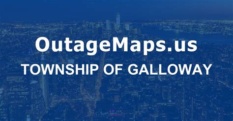 Township Of Galloway Power Outages Map