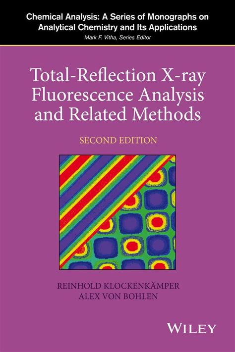 Total Reflection X Ray Fluorescence Analysis And Related Methods 9781118460276 Gangarams
