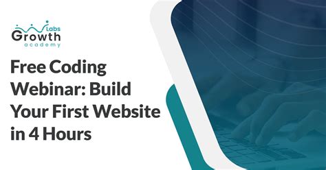 Free Coding Webinar Build Your First Website In 4 Hours Growth Labs