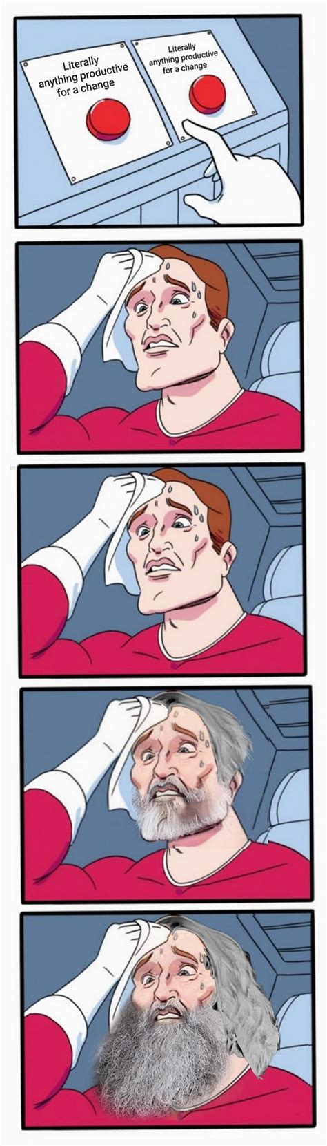 Me Irl Dont Press Button Make Meme About Not Pressing Button Instead