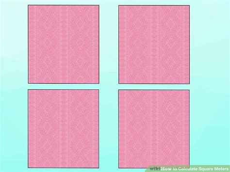 3 Ways To Calculate Square Meters WikiHow