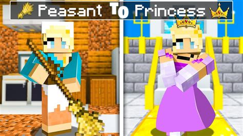 From Peasant To Princess In Minecraft Youtube