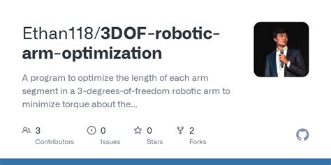 Github Ethan1183dof Robotic Arm Optimization A Program To Optimize