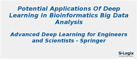 potential applications of deep learning in bioinformatics s logix