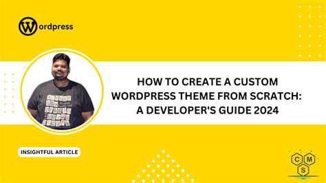 Create A Custom Wordpress Theme Step By Step Guide 2024