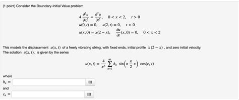 Solved 1 Point Consider The Boundary Initial Value Problem