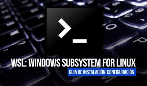 Configuración De Wsl2 Terminal En Español Terminal De Linux
