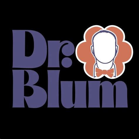 Dr Blum Dr Blum • Threads Say More