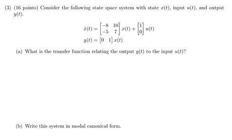 Solved 3 16 Points Consider The Following State Space