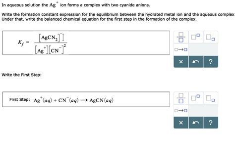 Solved In Aqueous Solution The Ag Ion Forms A Complex With