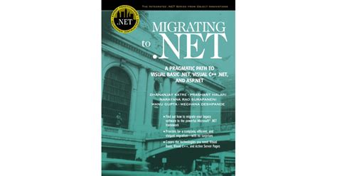 Migrating To Net A Pragmatic Path To Visual Basic Net Visual C Net And Aspnet Book