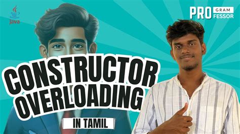 34 Constructor Overloading In Java In Tamil Youtube