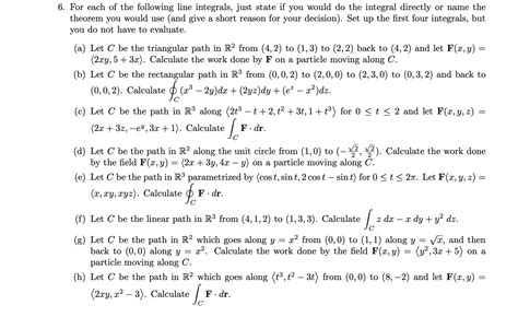 Solved For Each Of The Following Line Integrals Just Chegg Com