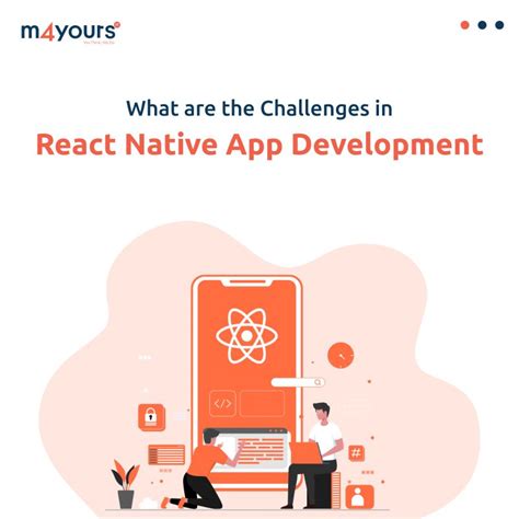 How React Native App Development Challenges M4yours It Posted On The