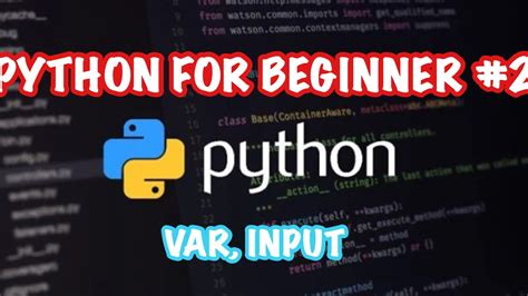 Python Cho Người Mới Bắt đầu 2 Kiểu Chuỗi Câu Lệnh Input Youtube